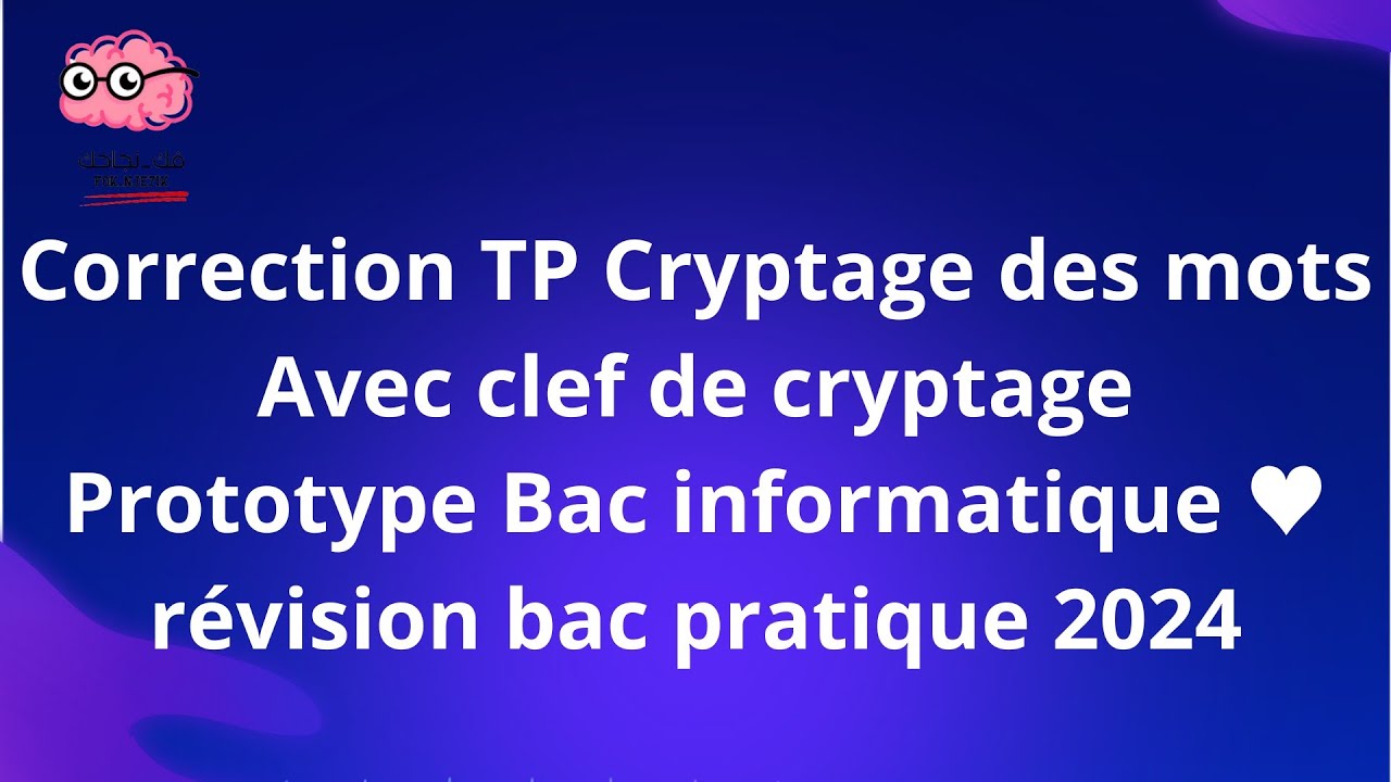 Correction TP 16 [Cryptage des mots Bac informatique] - YouTube
