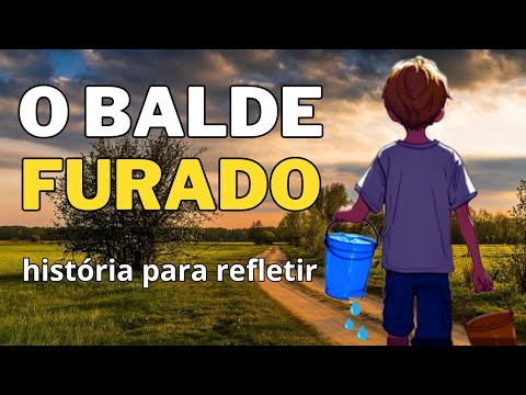 Reflexão | O SEGREDO DO BALDE FURADO - YouTube