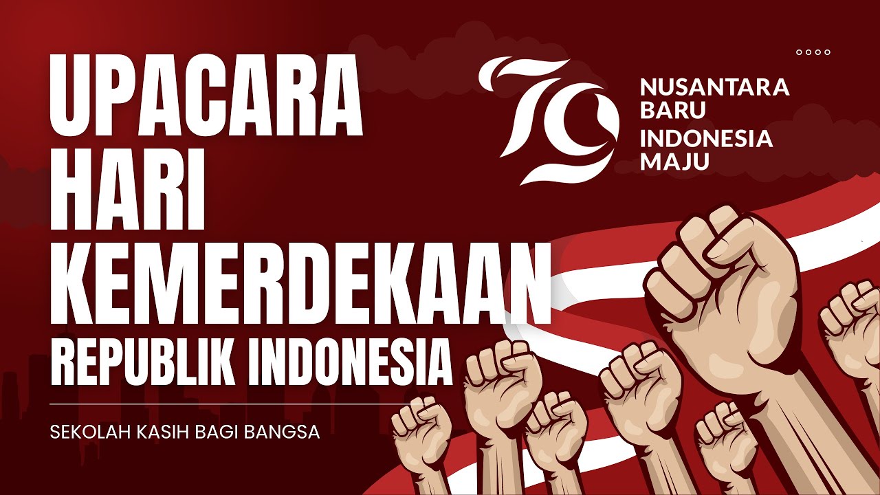 LIVE: Upacara Peringatan Detik-Detik Proklamasi Kemerdekaan RI, 17 ...