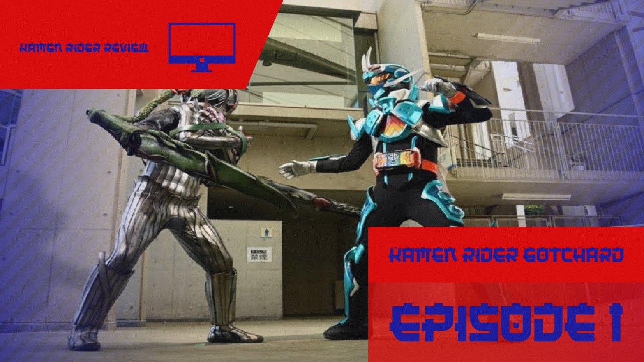 Kamen Rider Gotchard Episode 1 Review. Alchemist Rider - YouTube