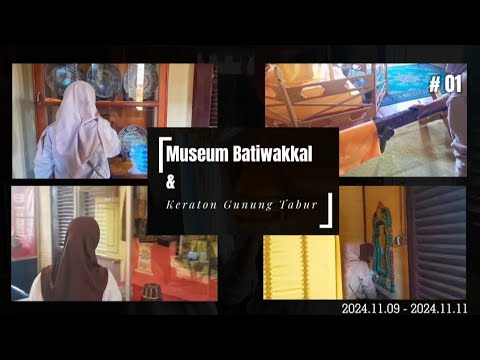 Tugas Sejarah kelompok 1 tentang museum Batiwakkal & Keraton Gunung ...