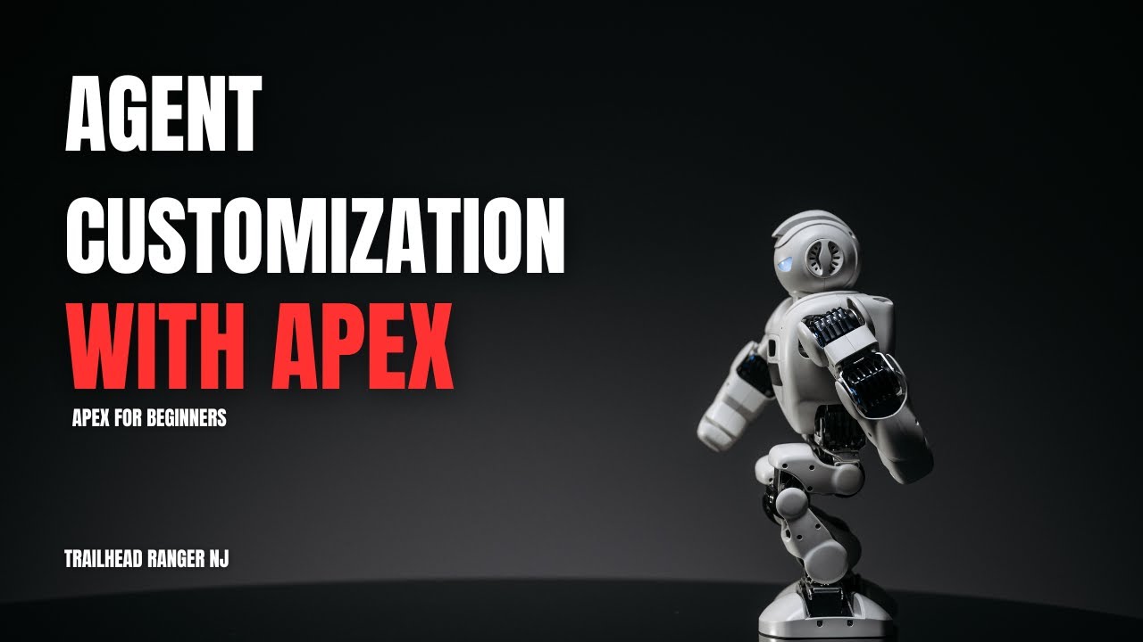 Agent Customization with Apex | Unit 1 & 2 - YouTube