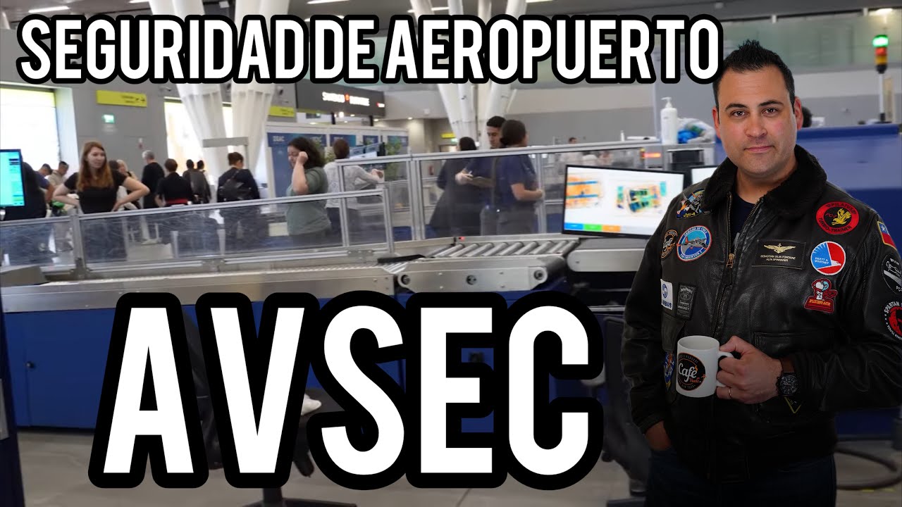 AVSEC, Aviation Security y su misión en el Aeropuerto Internacional de ...