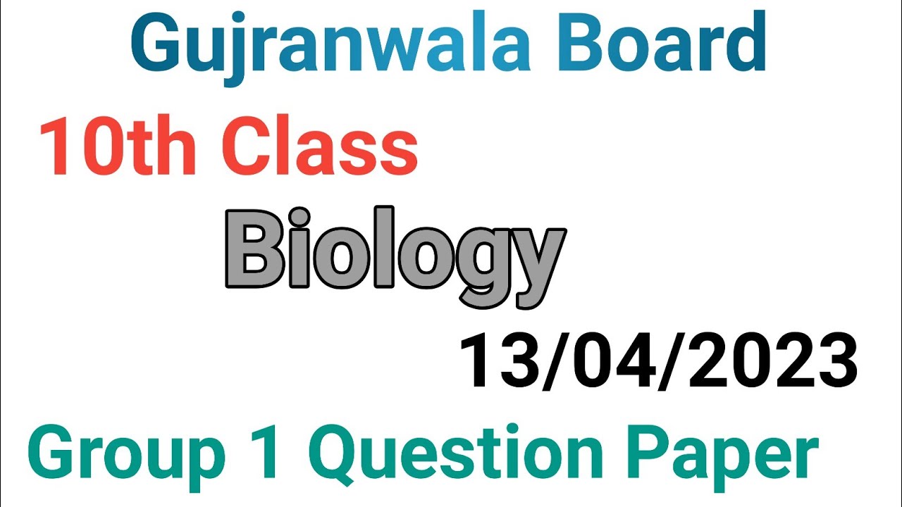 10th class biology question paper 2023|gujranwala board 10th class ...