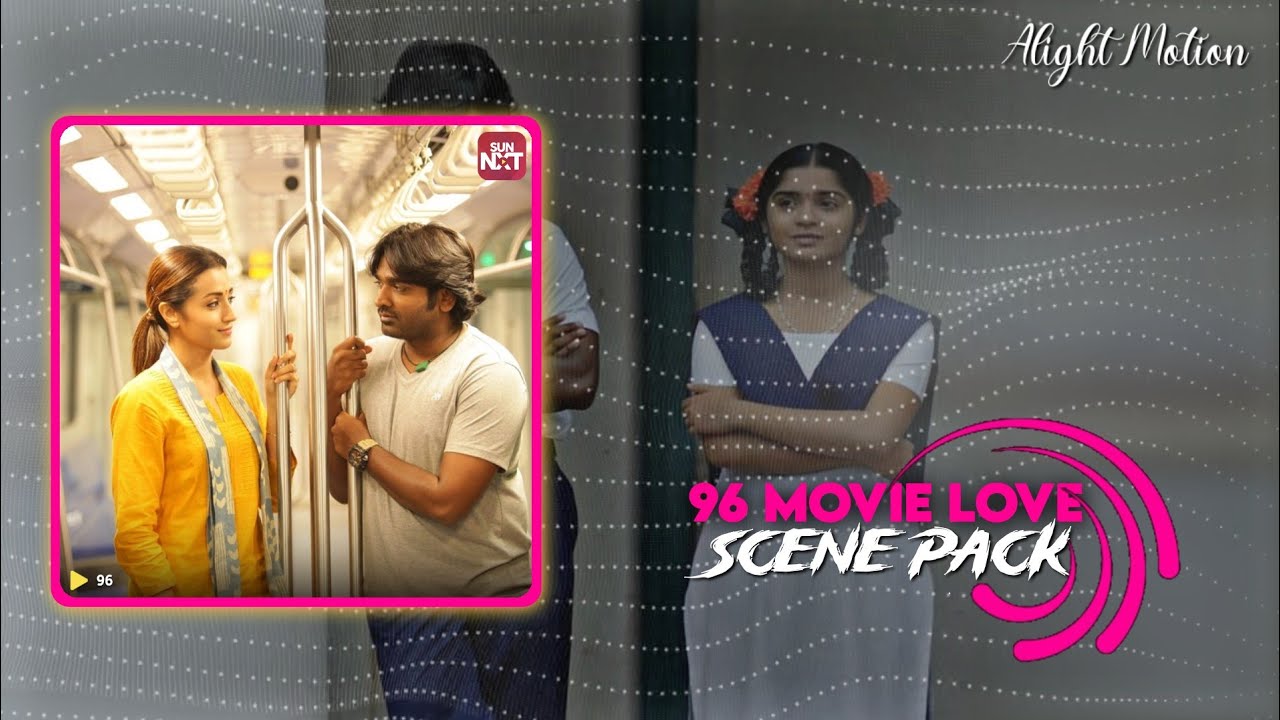 96 Movie Love Scene Pack 🥰 - YouTube