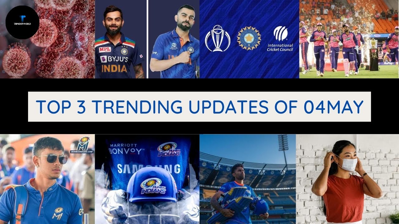 TOP 3 TRENDING UPDATES OF 04 MAY - YouTube