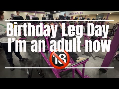 18th Birthday Legendary Leg Day - YouTube