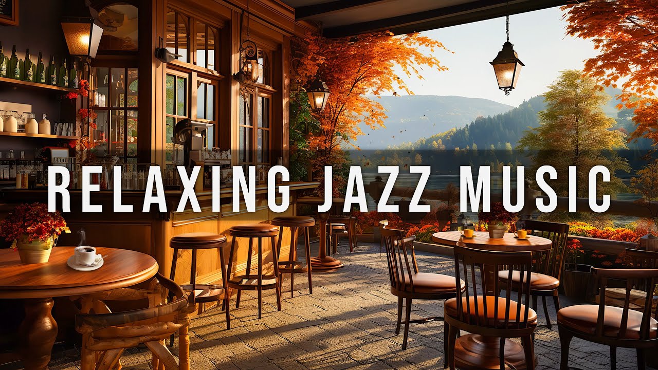 Jazz Relaxing Music for Study, Relax 🍂 Cozy Fall Coffee Shop Ambience ...