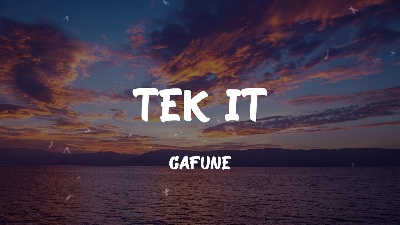Tek It - Cafuné (Lyrics) - YouTube