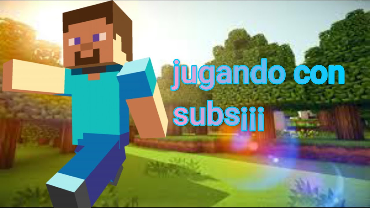 jugando con "subs" minecraft y among us - YouTube
