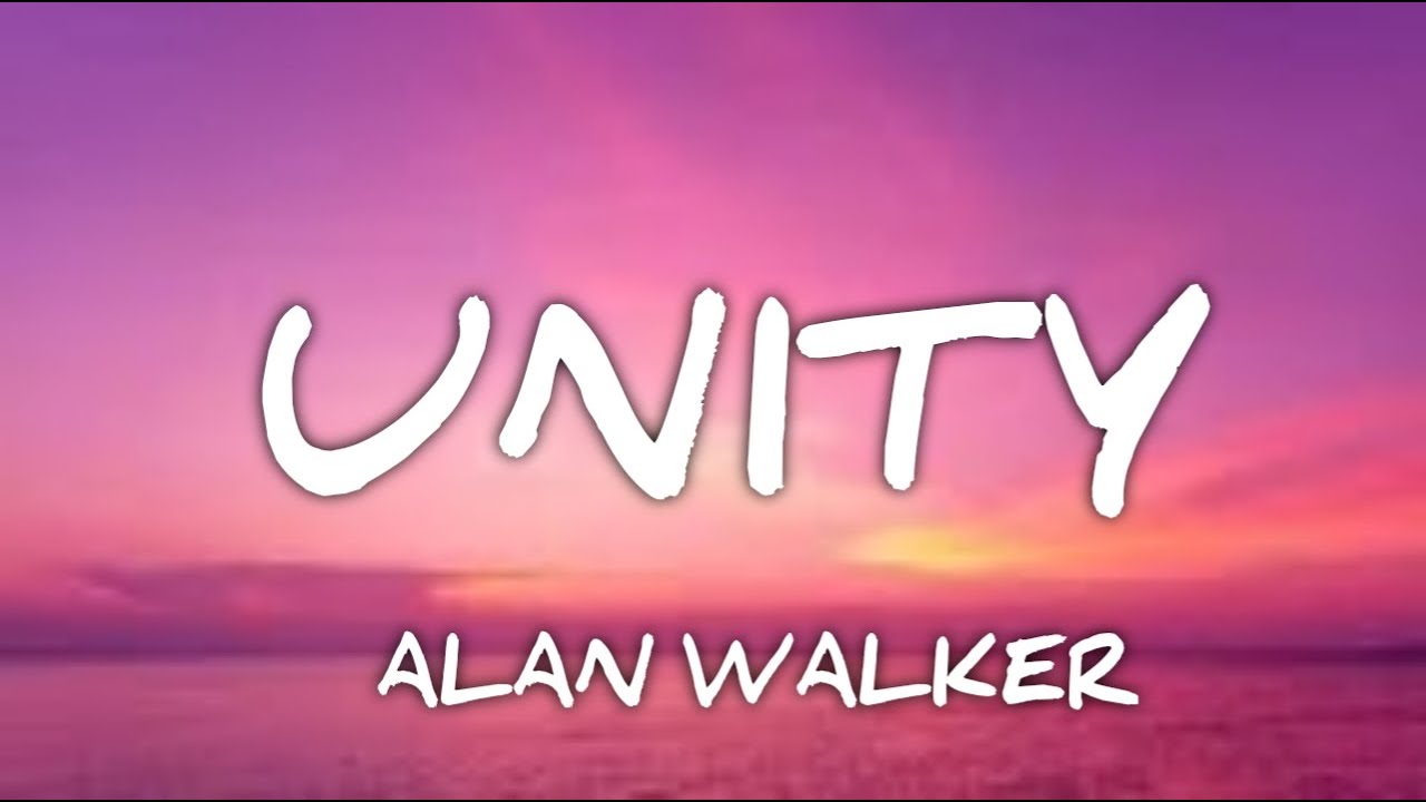 Alan Walker - Unity (Lyrics) ft. Walkers - YouTube