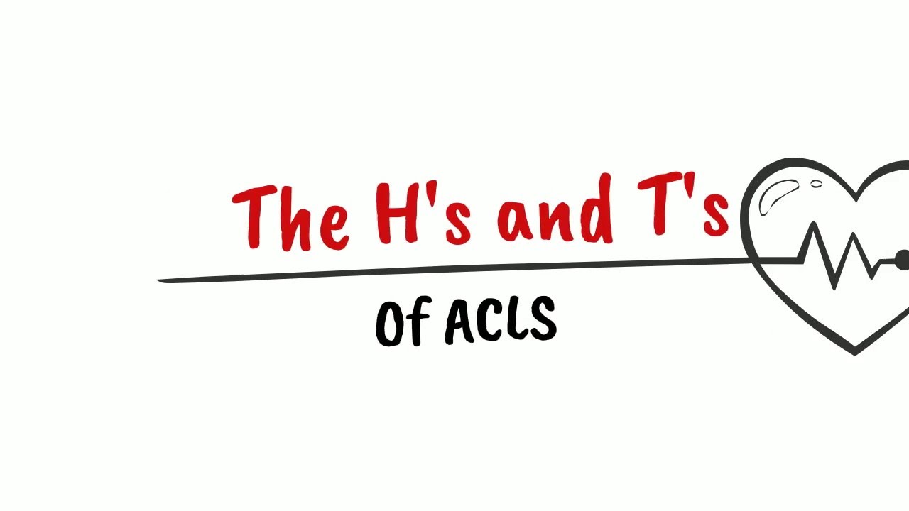 The H's and T's of ACLS - YouTube