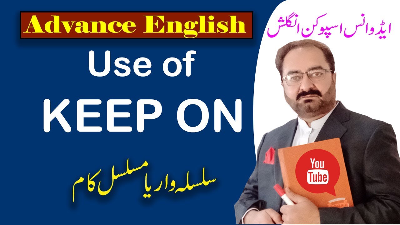 Use of "KEEP ON" in Spoken English | Best Practice for English ...