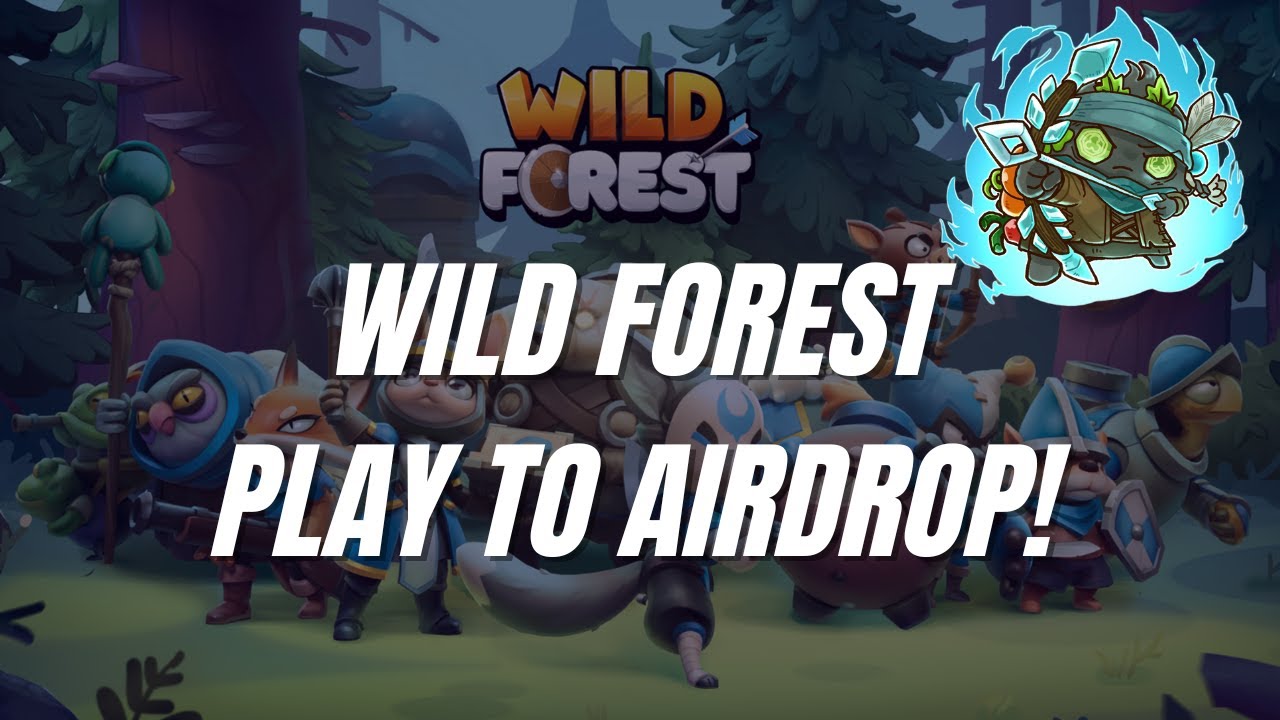 Wild Forest - Play to Airdrop! - YouTube