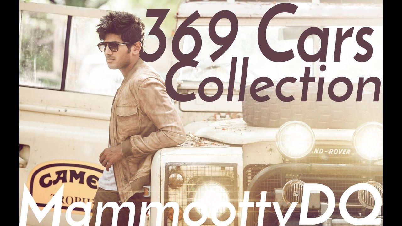 mammootty and dulquar salman 369 cars collection | mammootty 369 cars ...