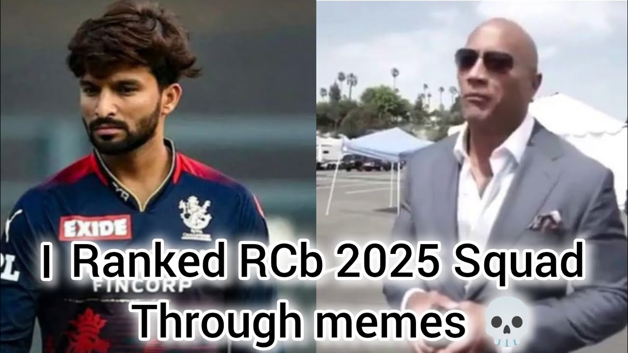 Ranking RCB 2025 Squad Through Memes💪🗣️ #rcb #match #cricket #memes ...