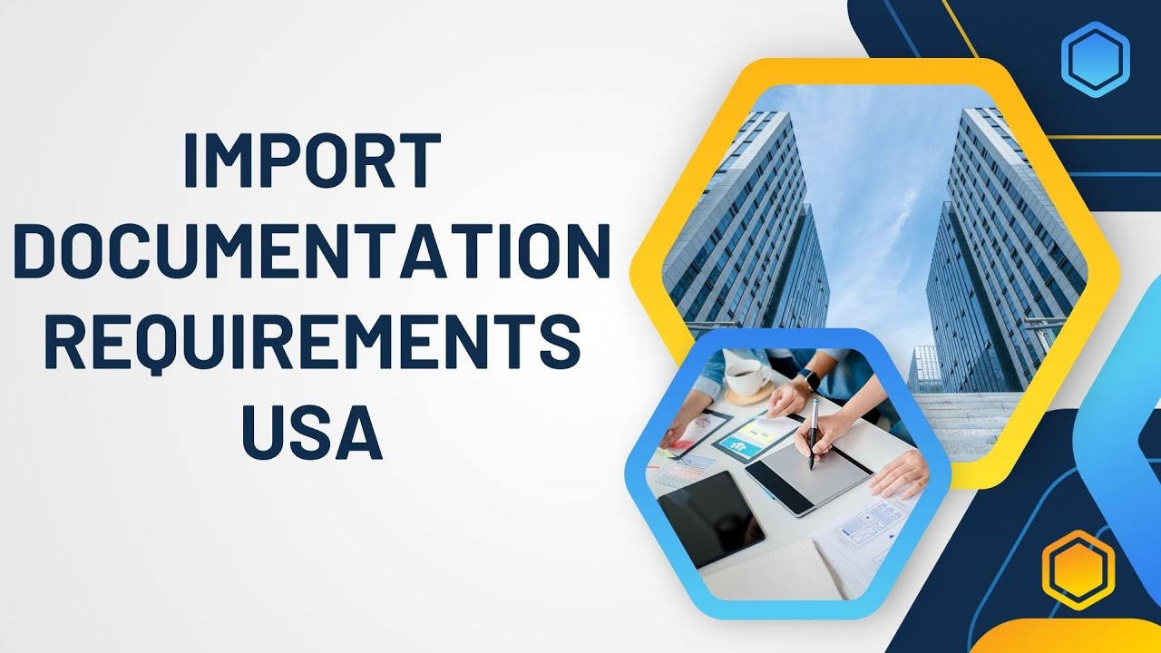 Import Documentation Requirements USA: A Complete Guide - YouTube