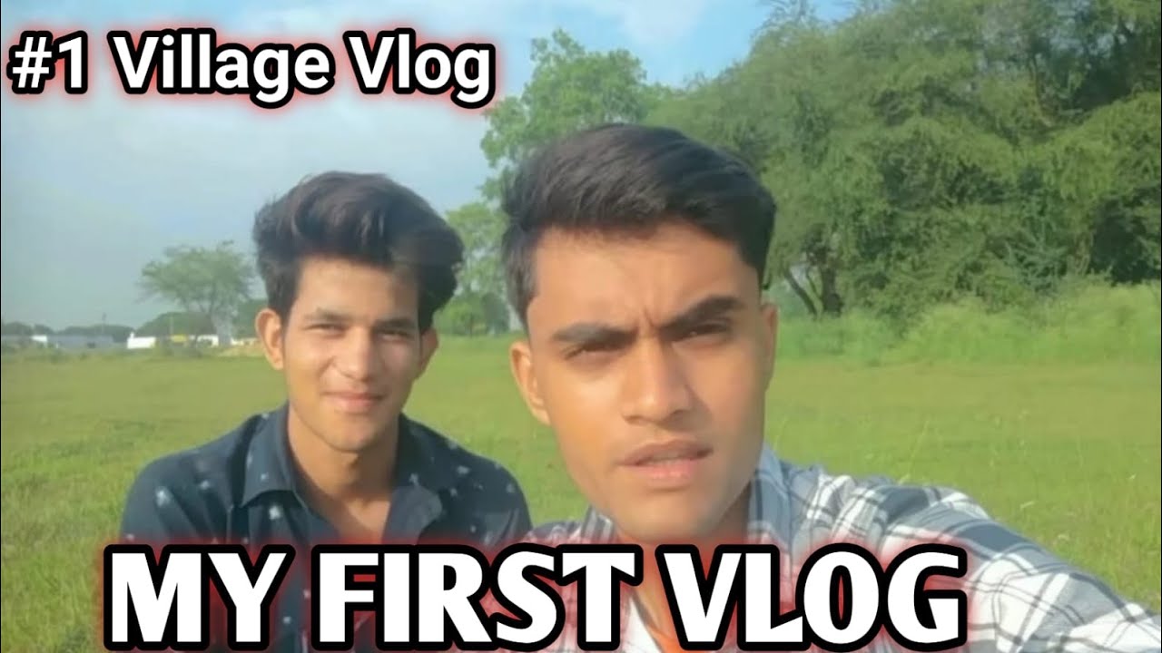 MY FIRST VLOG || MY FIRST VIDEO ON YOUTUBE || @Two Brother vlog - YouTube