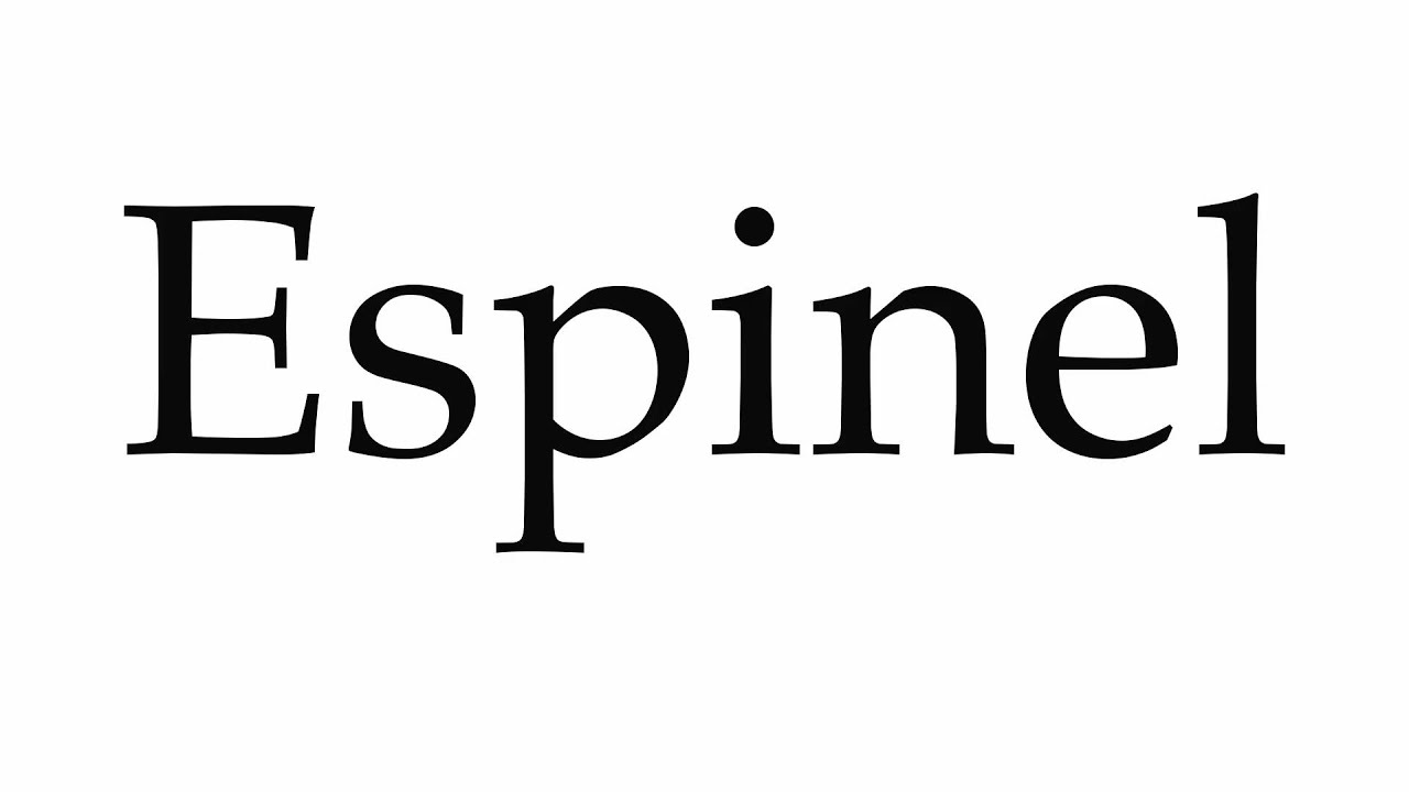 How to Pronounce Espinel - YouTube