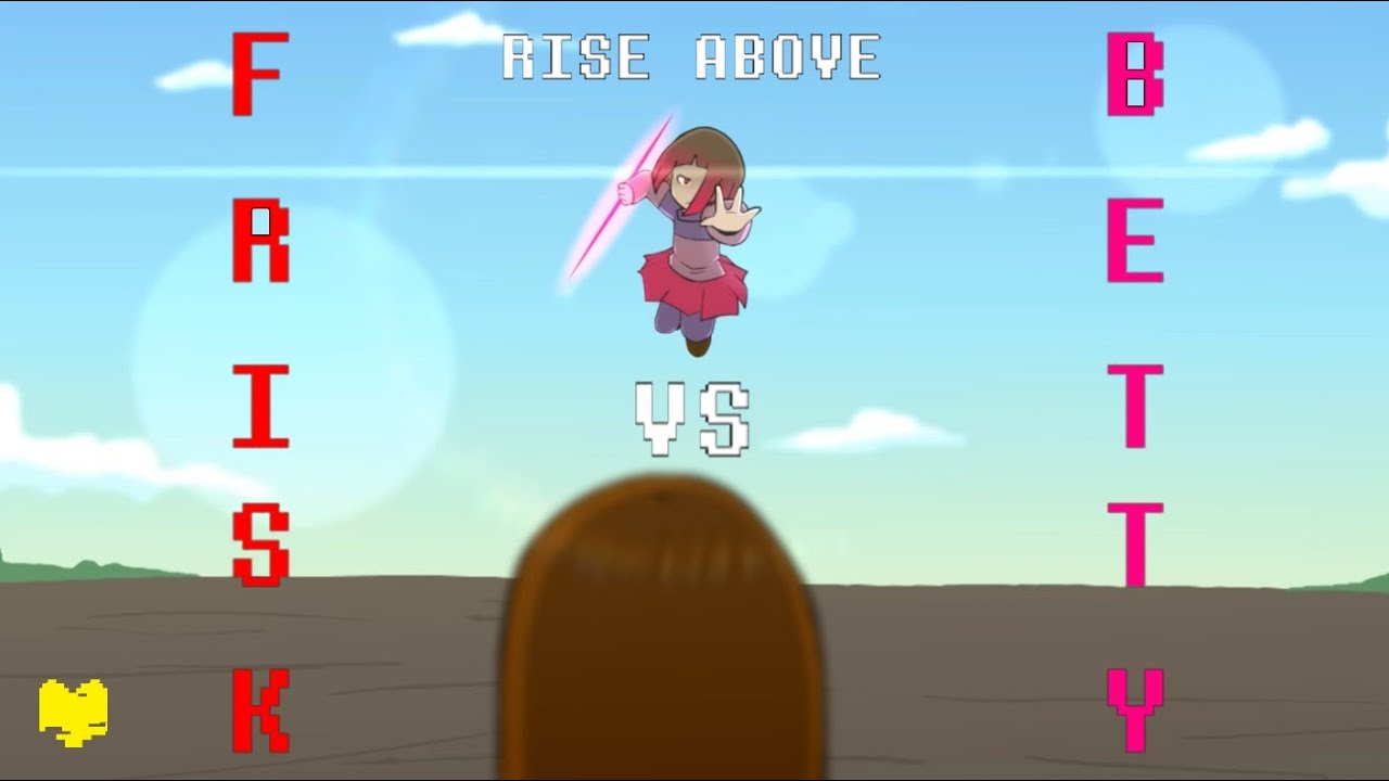 Rise Above - Frisk vs Betty Fight (extended) - YouTube