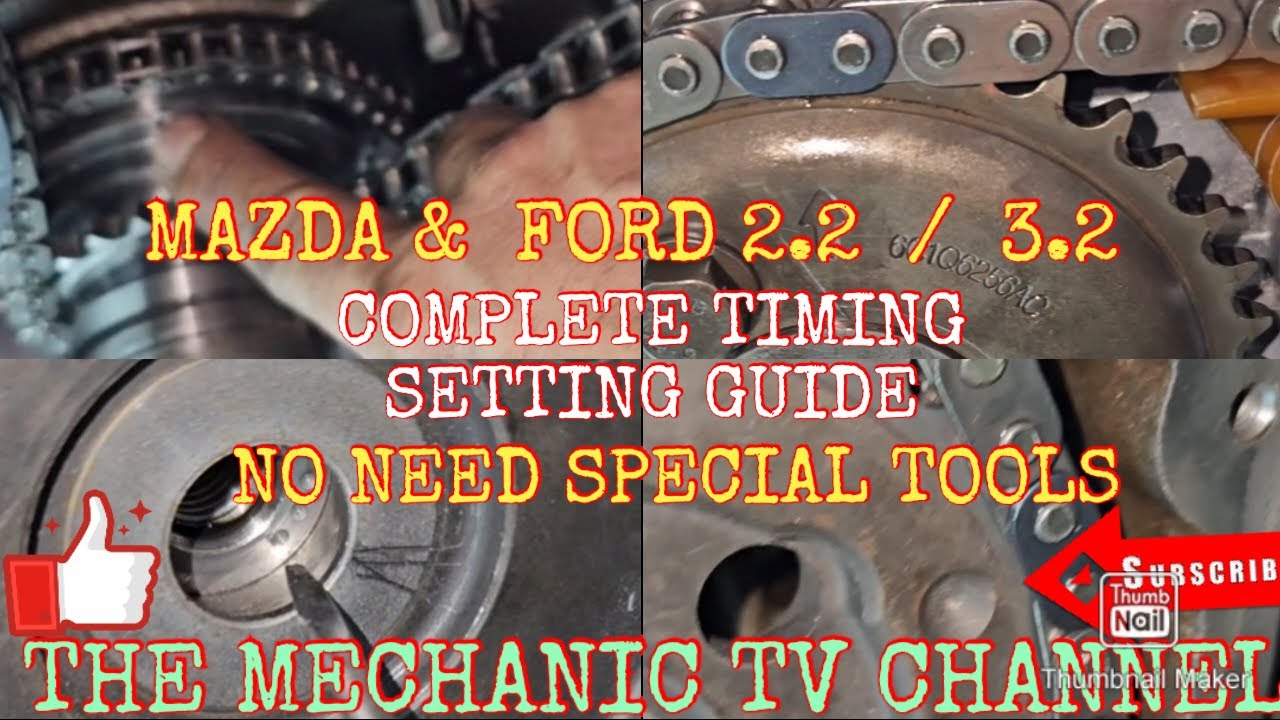 TIMING SETTING GUIDE NO SPECIAL TOOLS NEED FOR MAZDA & FORD 2.2/3.2 ...