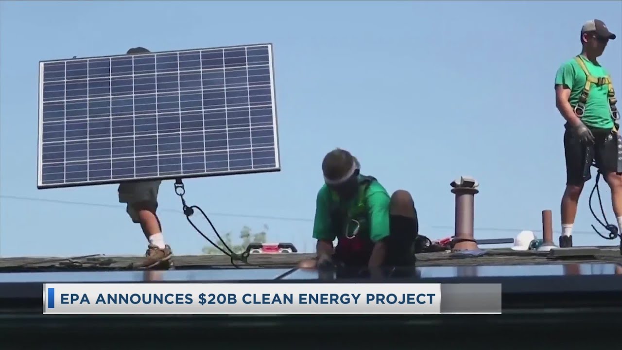 EPA Announces $20B Clean Energy Project - YouTube
