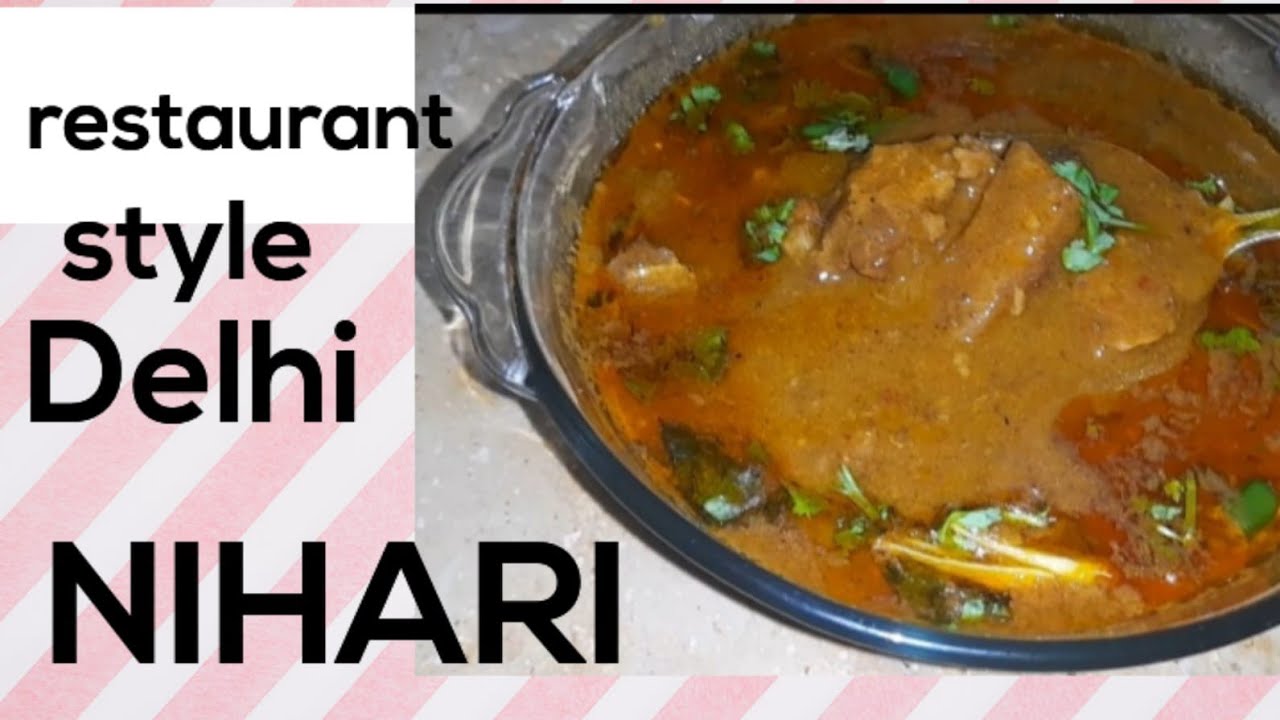 Delhi Nihari ||Easy way to make Delhi Stye Nihari||Resturant style ...