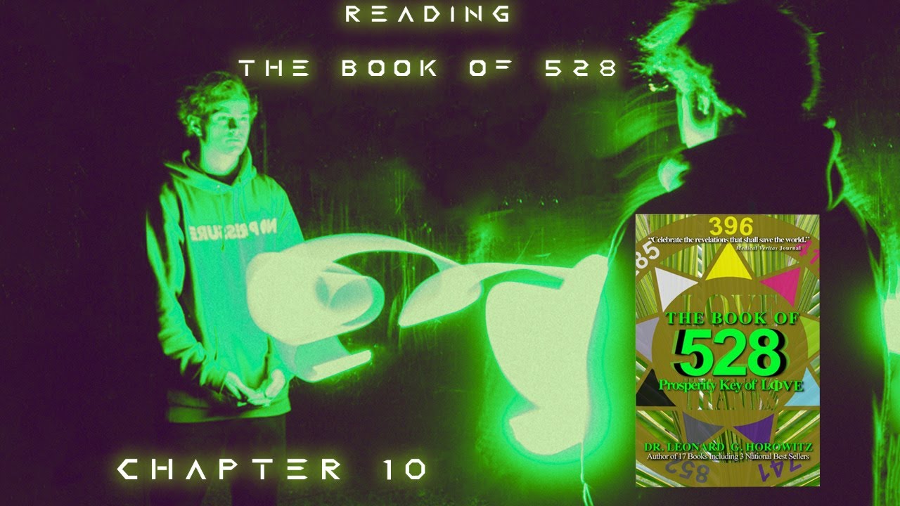 Reading The Book of 528: Chapter Ten (Healing with 528/Love) - YouTube