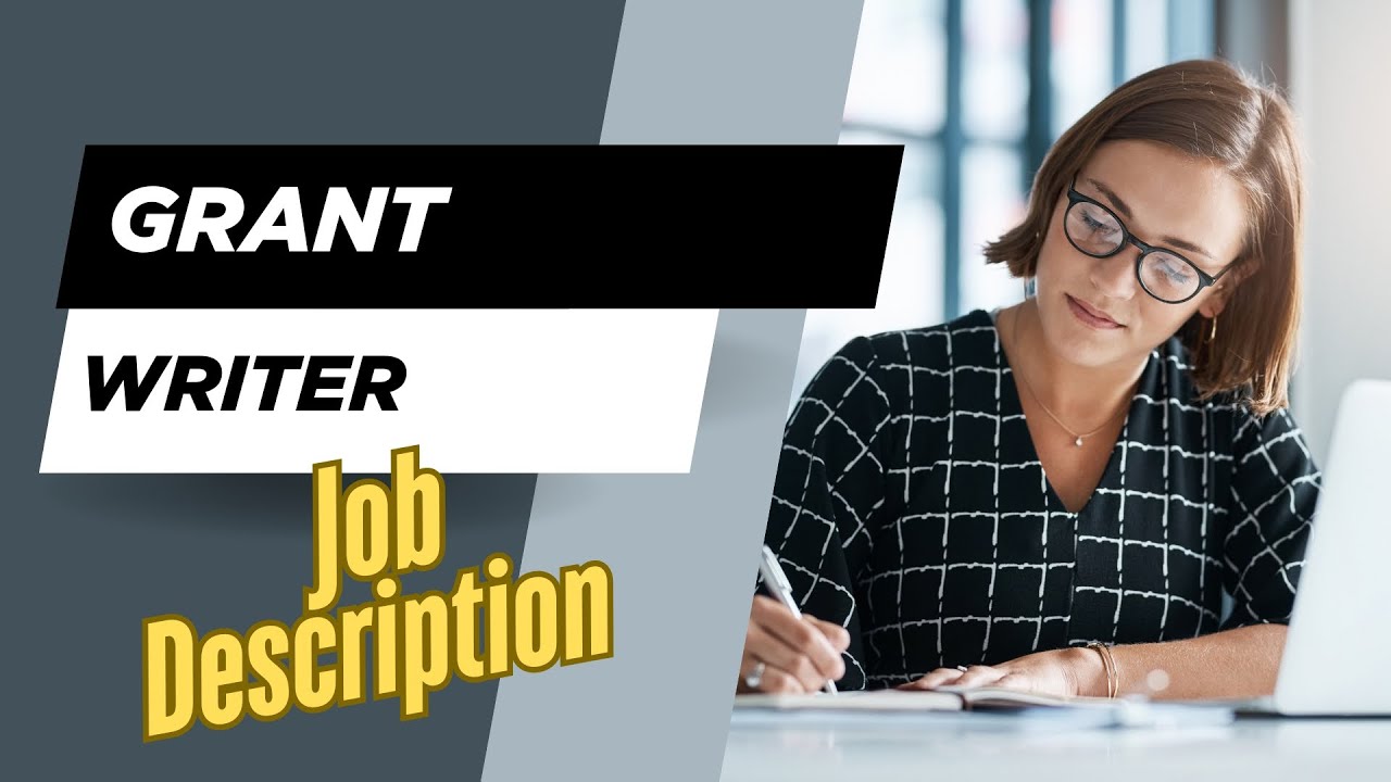Job description of Grant Writer - Role, Responsibilities & Skills - YouTube