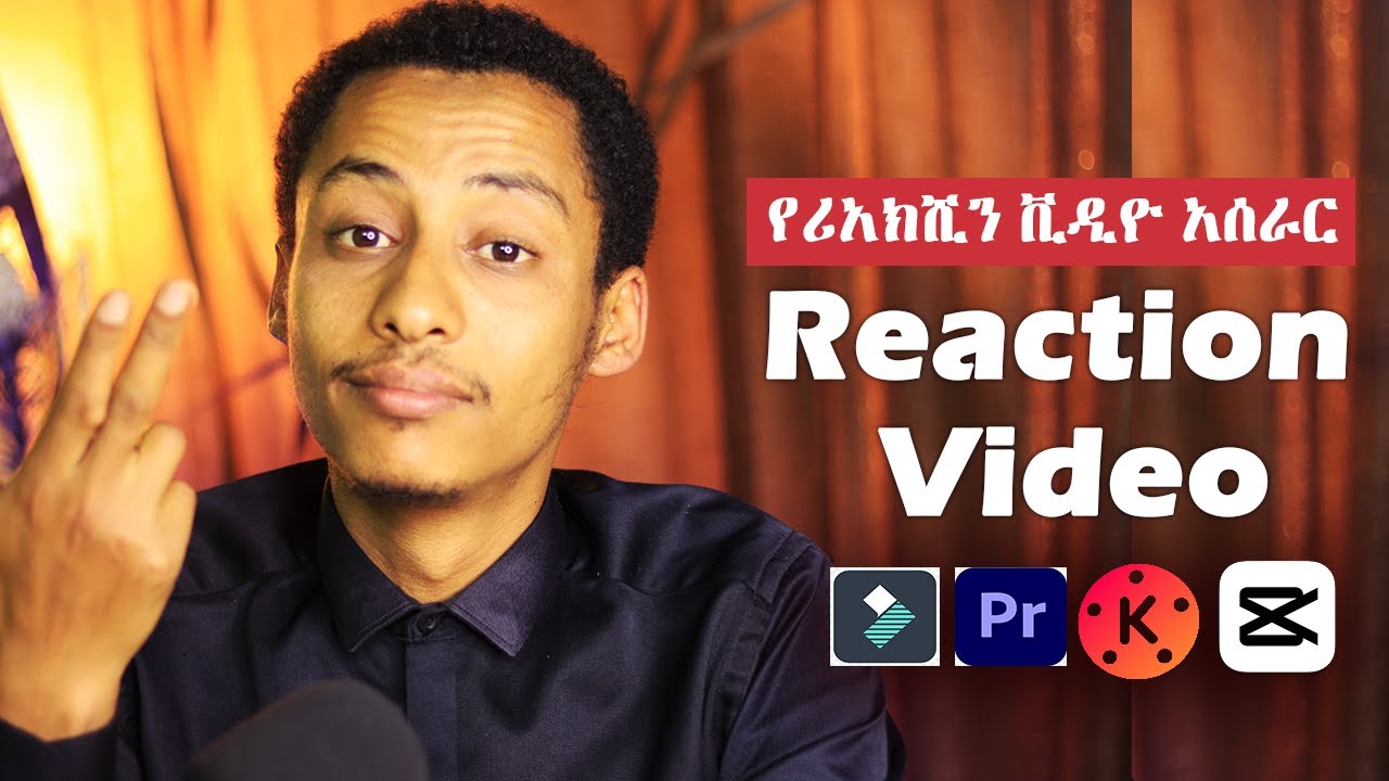 በ10 ደቂቃ ብቻ የሪአክሺን ቪዲዮ አሰራር_Reaction Video Making Tutorial - YouTube