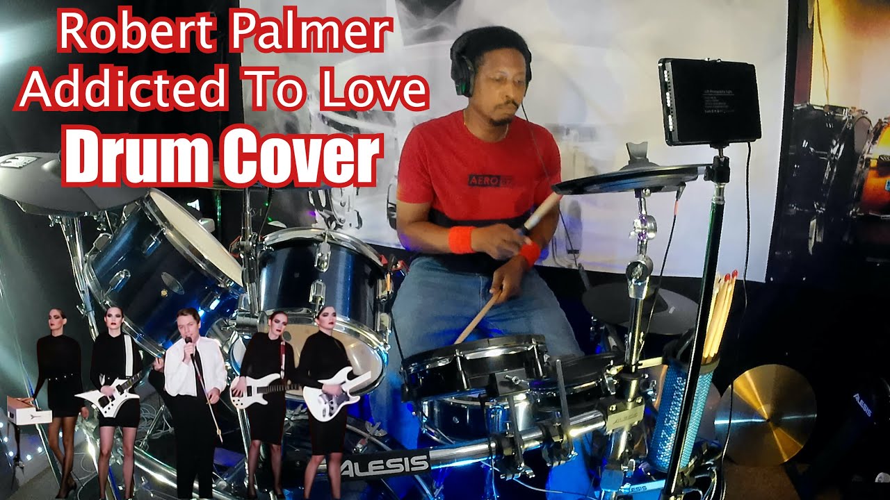 Robert Palmer - Addicted To Love (Drum Cover) - YouTube
