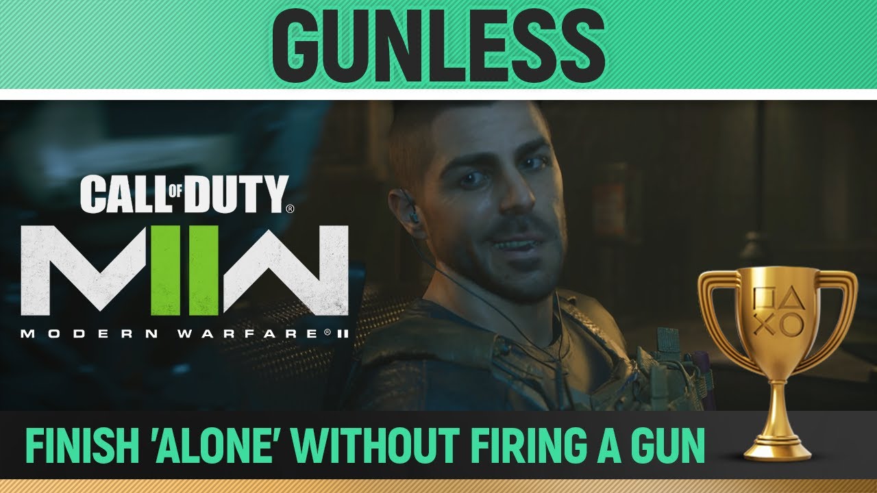 Call of Duty: Modern Warfare II - Gunless 🏆 Trophy Guide (Mission 13 ...
