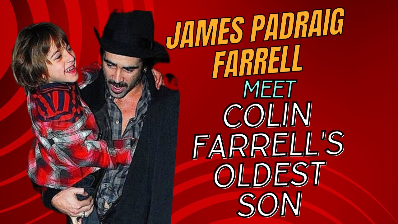 James Padraig Farrell: Meet Colin Farrell's Oldest Son - YouTube