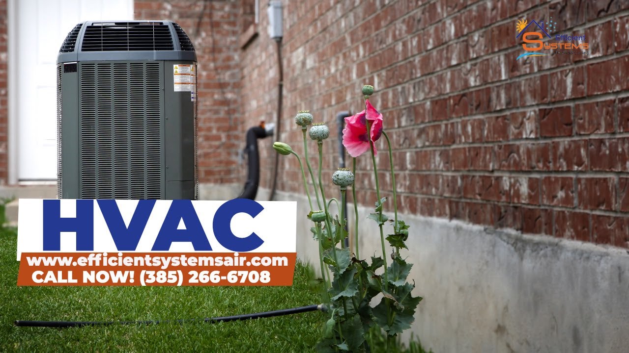 HVAC Murray UT Call To Schedule 385-266-6708 | Efficient Systems Heating & Cooling Murray UT ...