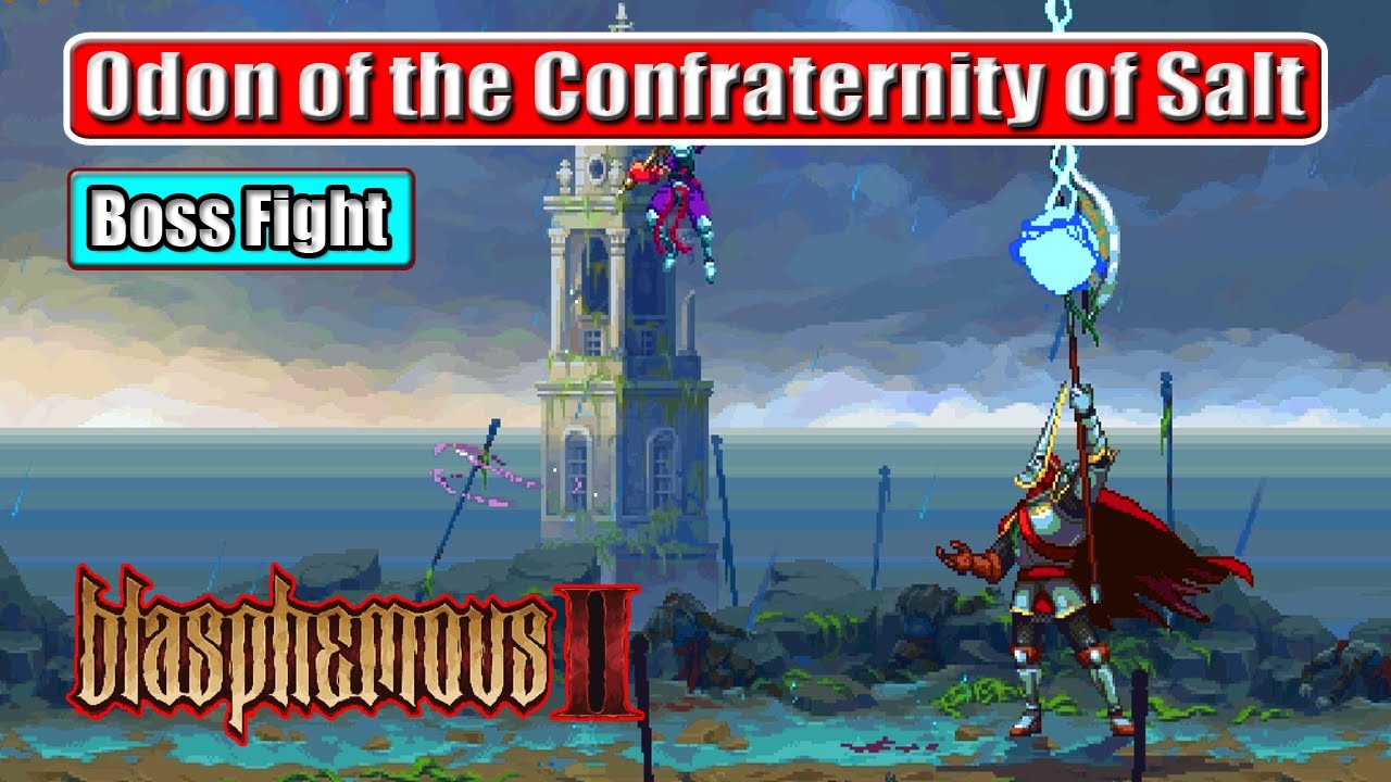 Blasphemous 2 | Odon of the Confraternity of Salt Boss Fight - YouTube