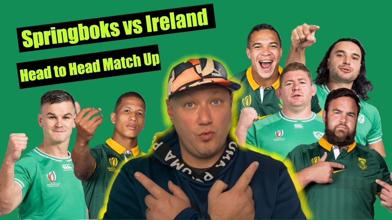 Springboks vs Ireland HEAD to HEAD Lineup Match up | Rugby World Cup ...
