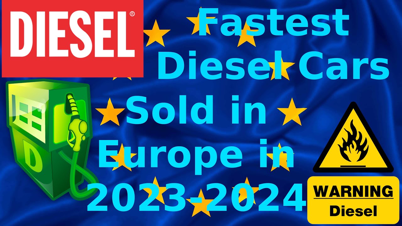 Fastest Diesel Cars Sold in Europe in 2023-2024 - YouTube