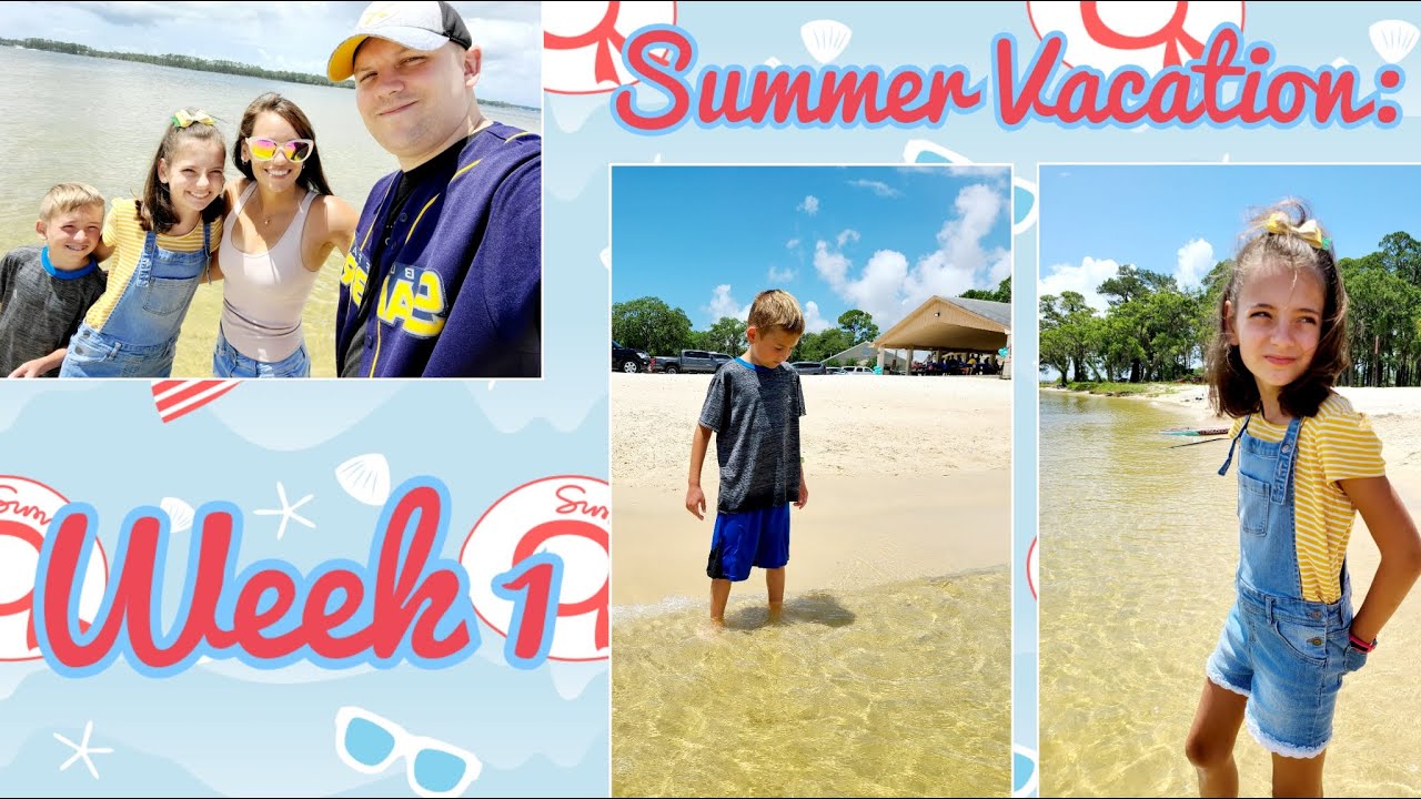 Summer Vacation 2021: Week 1 - YouTube