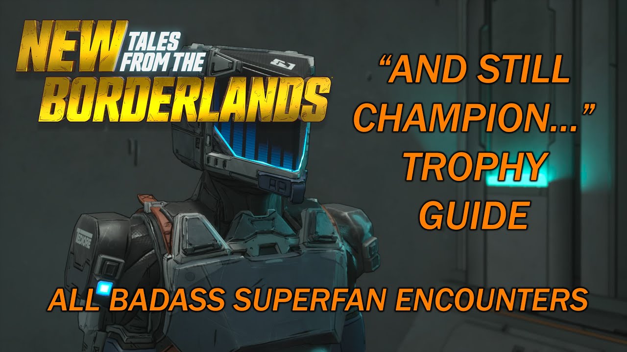 And Still Champion... Trophy Guide - New Tales from the Borderlands ...