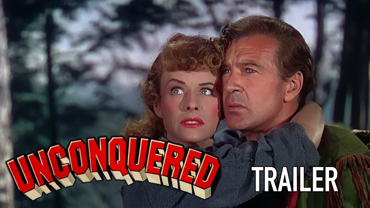 Unconquered (1947) | Trailer - Gary Cooper, Paulette Goddard | Cecil B ...