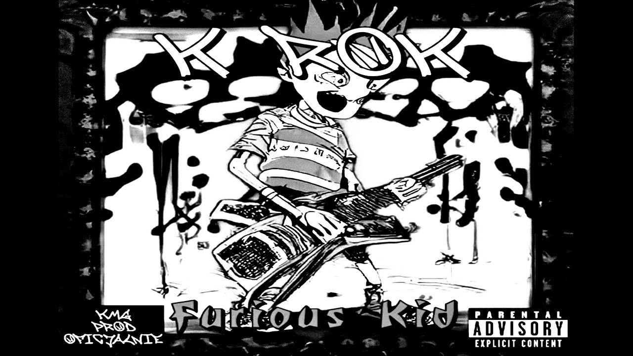 K ROK - FURIOUS KID (DEMO) - YouTube
