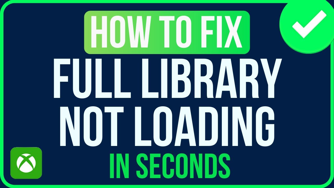Xbox Full Library Not Loading [FIXED] | Fix Xbox Full Library Not ...