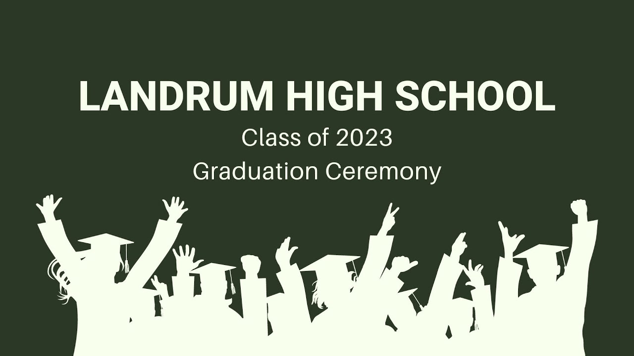 Landrum High School Class of 2023 Graduation - YouTube