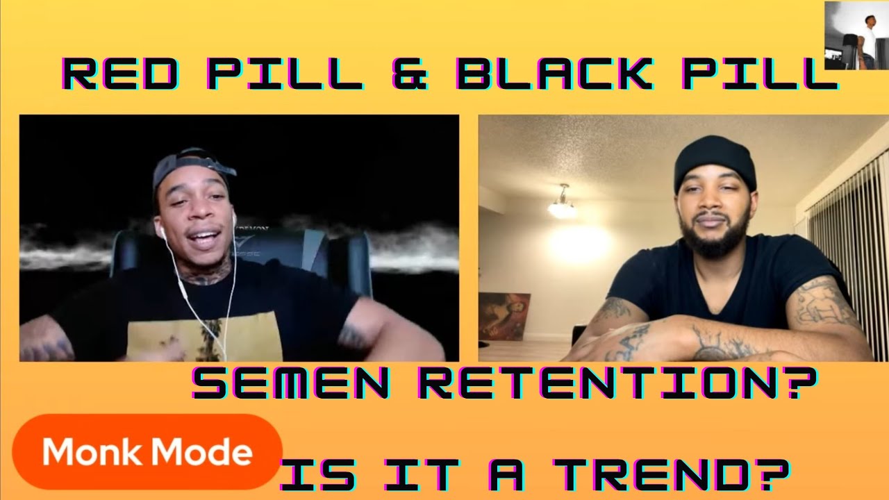 Monk Mode | Semen Retention | Red Pill | Black Pill| Helpful or Just a ...