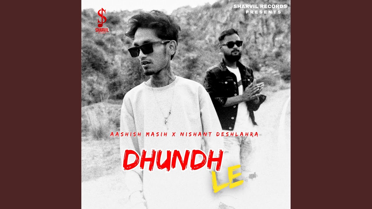 Dhundh Le - YouTube
