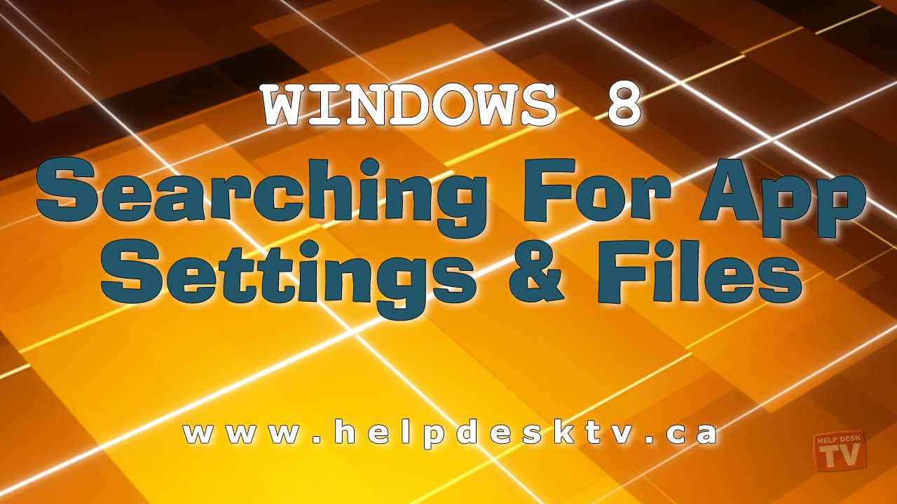 Searching For App Settings And Files In Windows 8 - YouTube