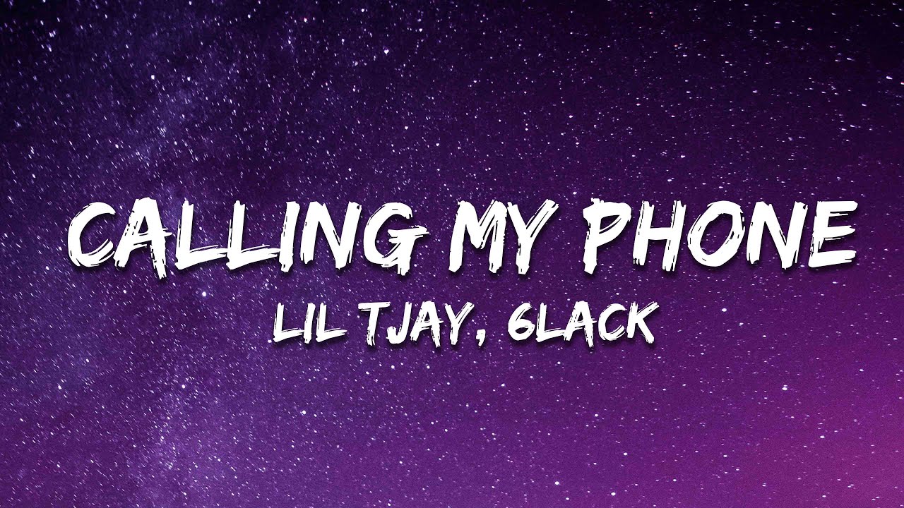 Lil Tjay - Calling My Phone (Lyrics) ft. 6LACK - YouTube
