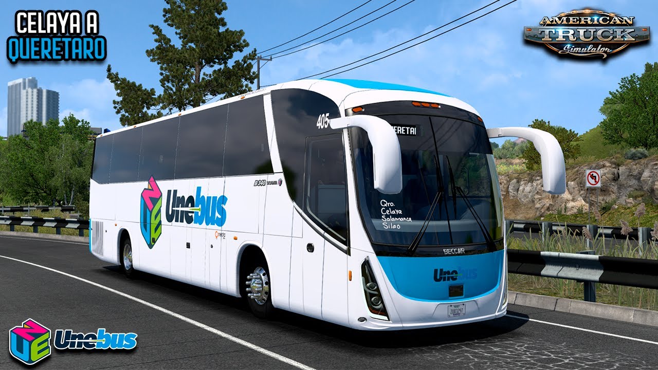 ATS 1.50 | Ruta de Celaya a Querétaro | Unebus | Beccar B340 Scania - YouTube