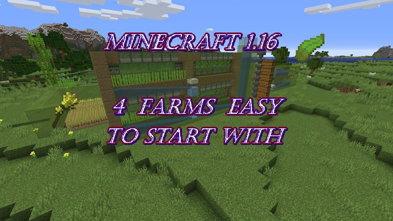 Minecraft 1.16 + Starting Farms 4 easy farms to start with and can make ...
