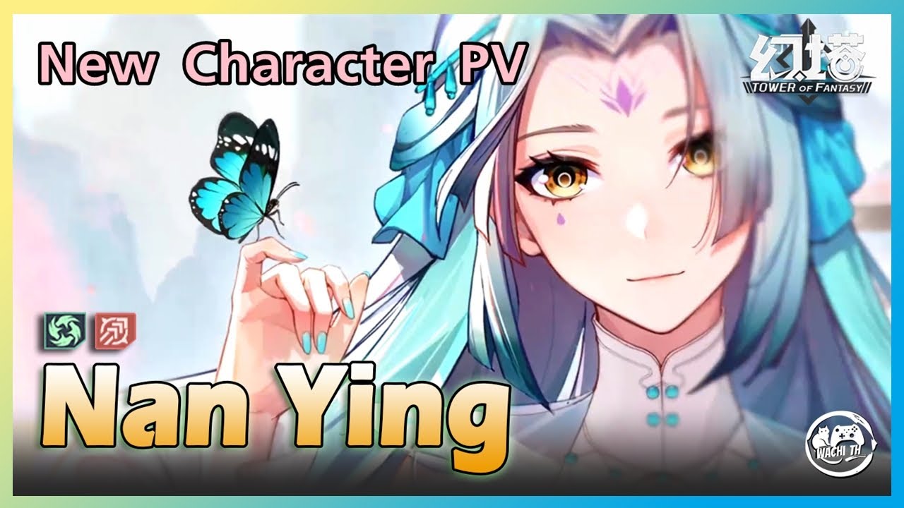Nan Ying PV+New Skin, new Altered character | Tower of Fantasy CN - YouTube